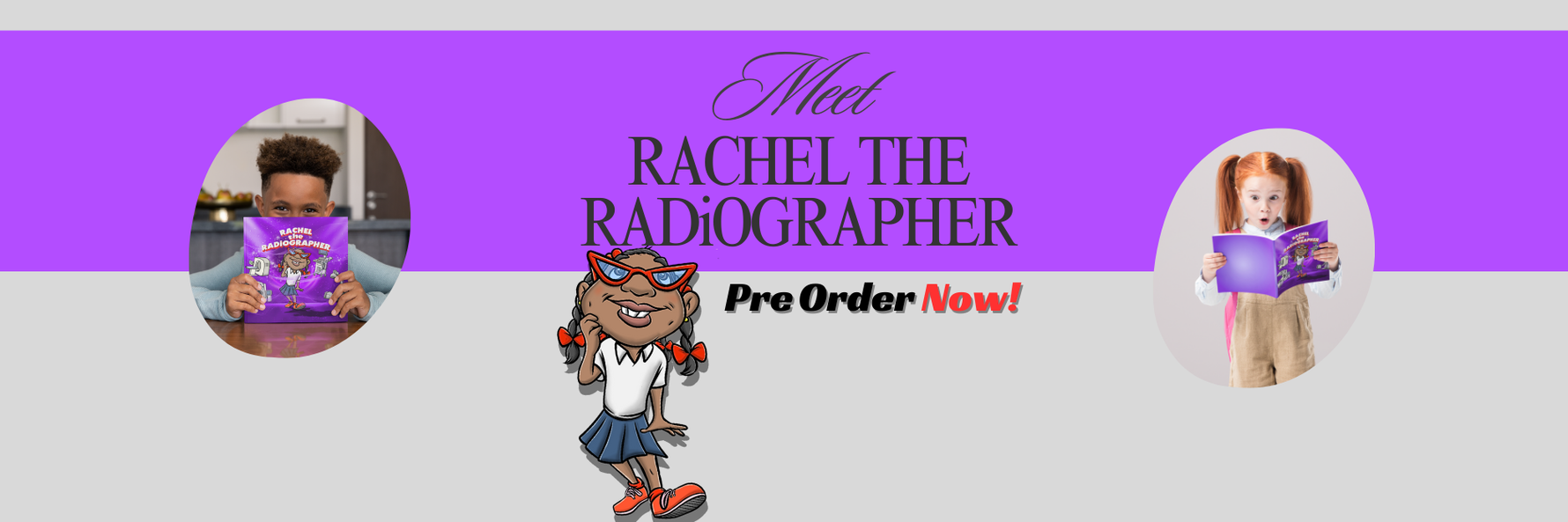 Rachel the Radiographer | Children's Book by Chaun Singleton – RACHEL ...